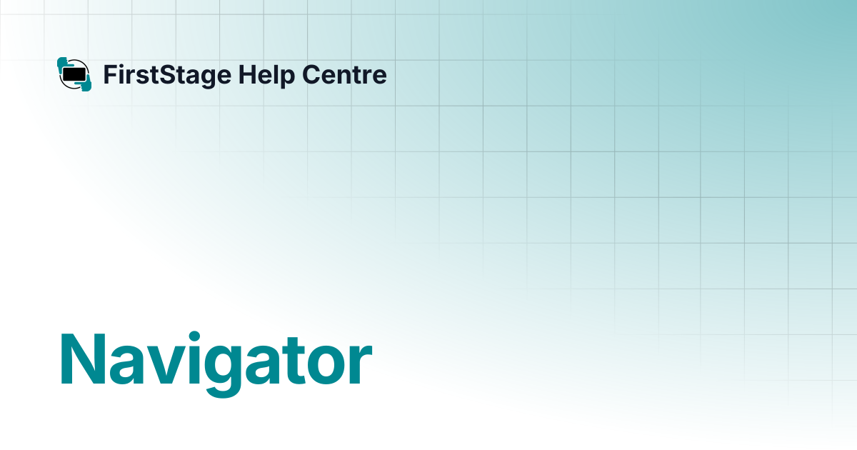Navigator | FirstStage Help Centre